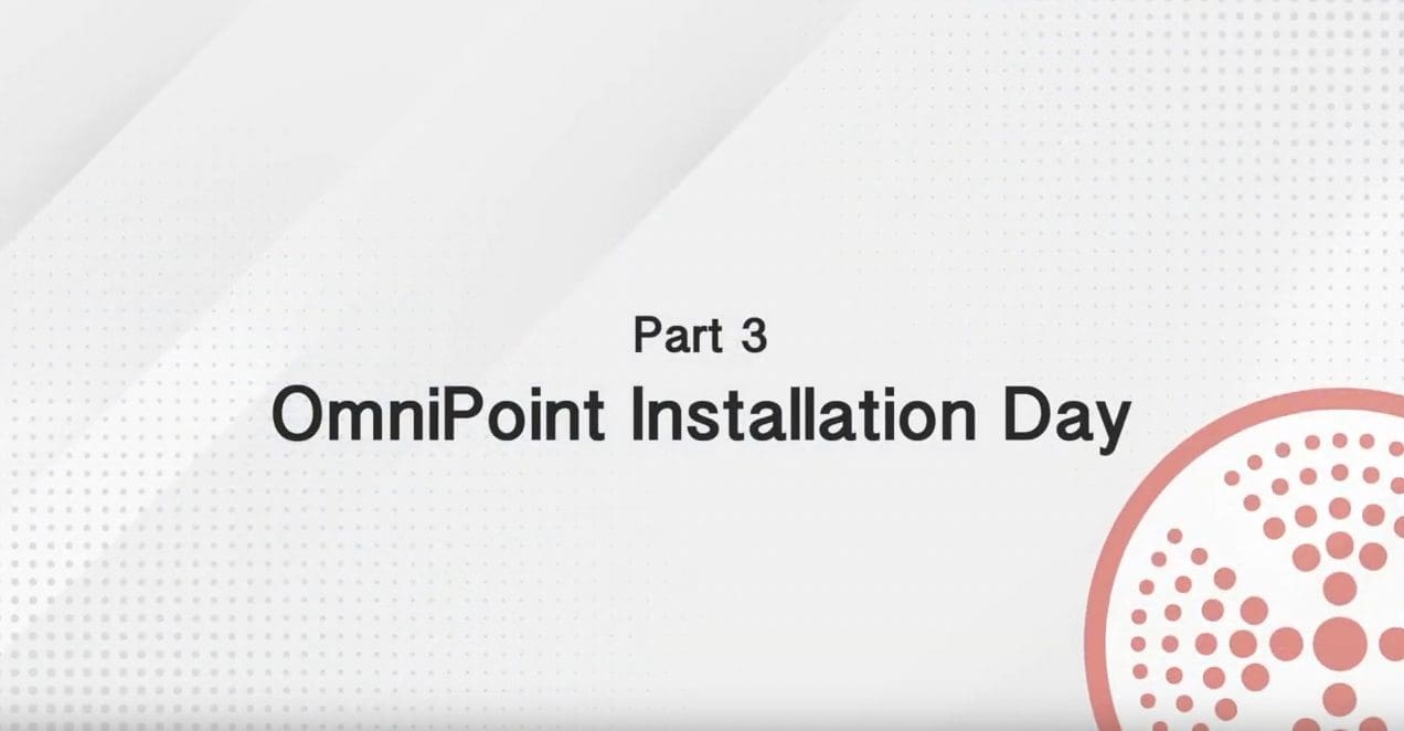 OmniPoint Installation Day | Setup Process Guide